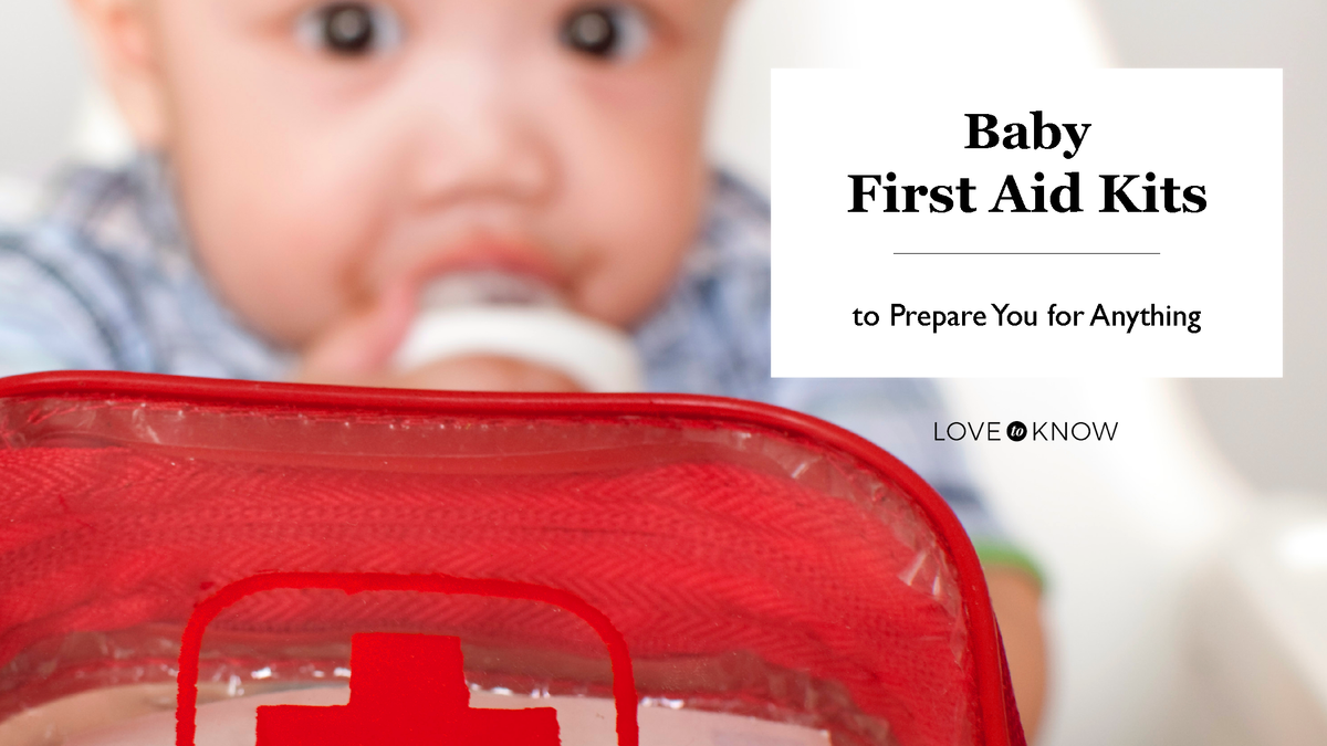 7 Baby First Aid Kits to Prepare You for Anything