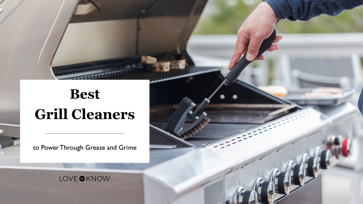 7 Best Grill Cleaners to Power Through Grease and Grime