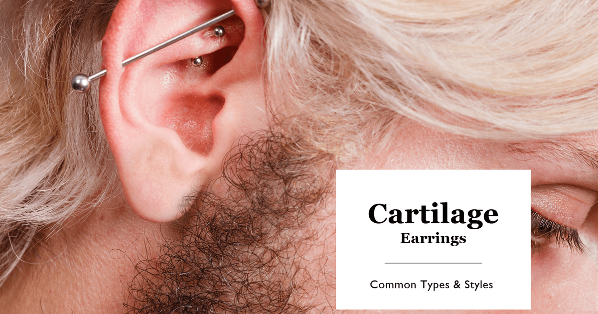 Cartilage Earrings: Common Types & Styles